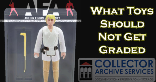 What toys should not get graded by the AFA/CGA, CAS, etc? - Wheeljack's Lab