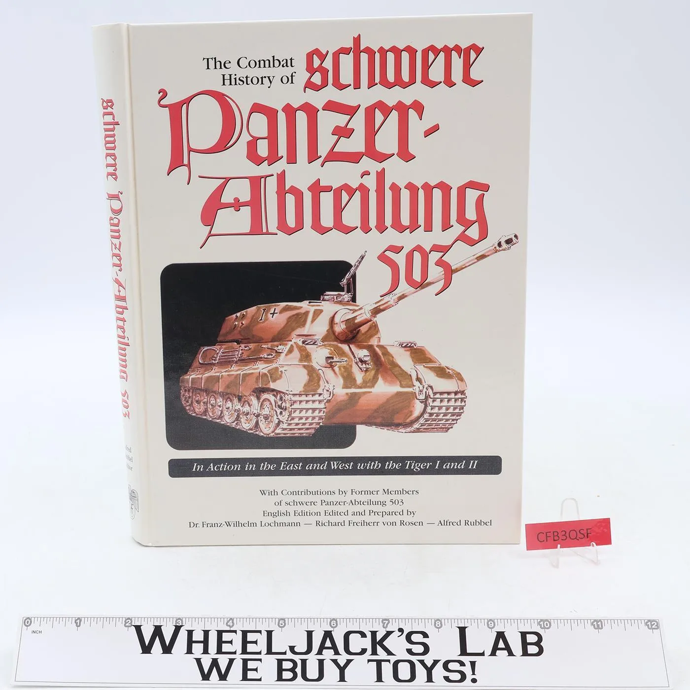 The Combat History of Schwere Panzer-Abteilung 503 Tiger I & II Lochmann - Wheeljack's Lab